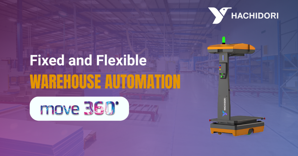 Fixed and Flexible Warehouse Automation: How Mobile Robots Transform ...